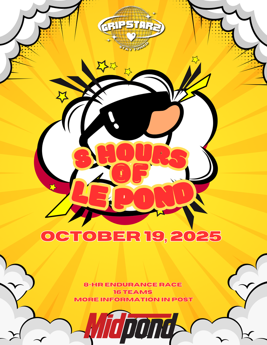 GripstarZ 8-Hours of LePond - Oct 19th – Midpond
